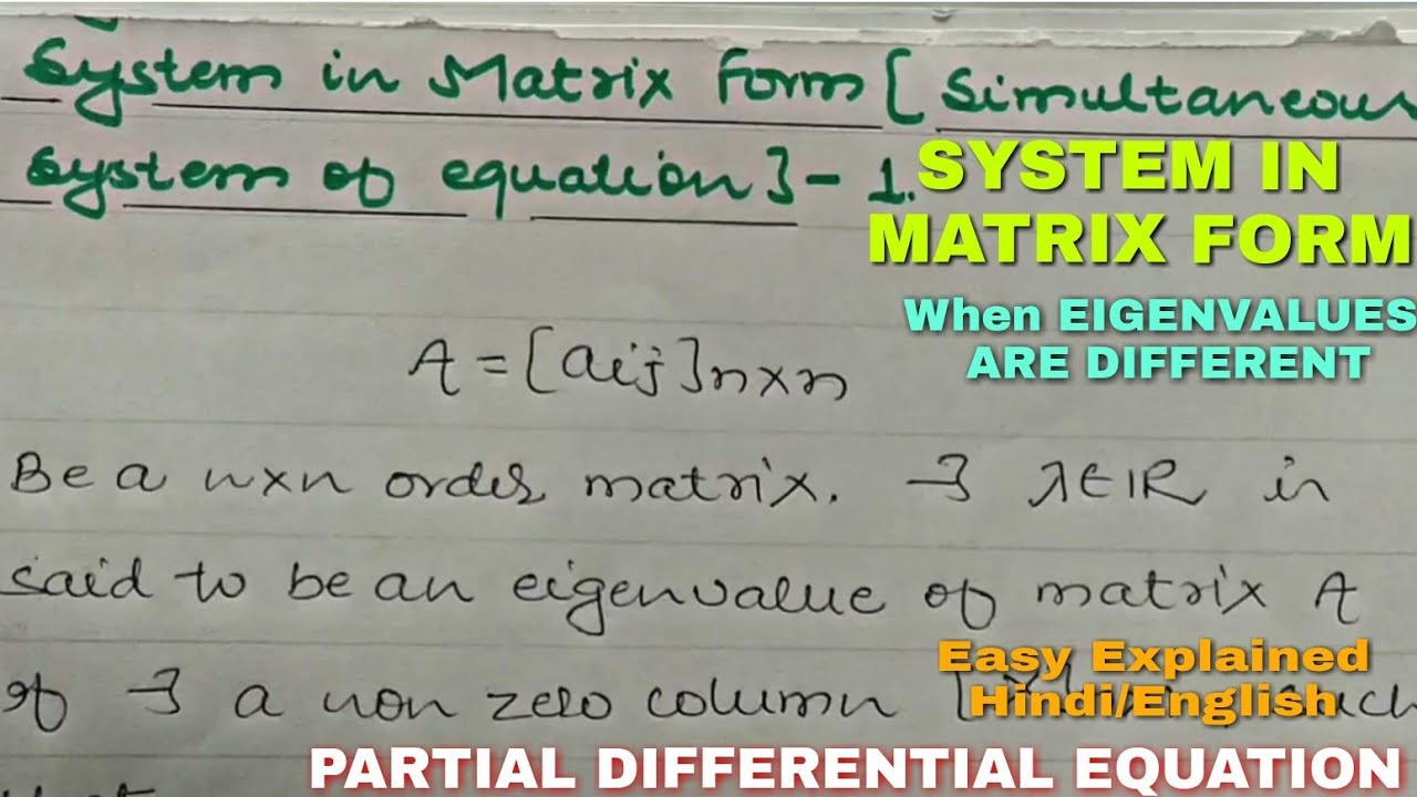 SYSTEM IN MATRIX FORM | Simultaneous system of Equation | pde - YouTube