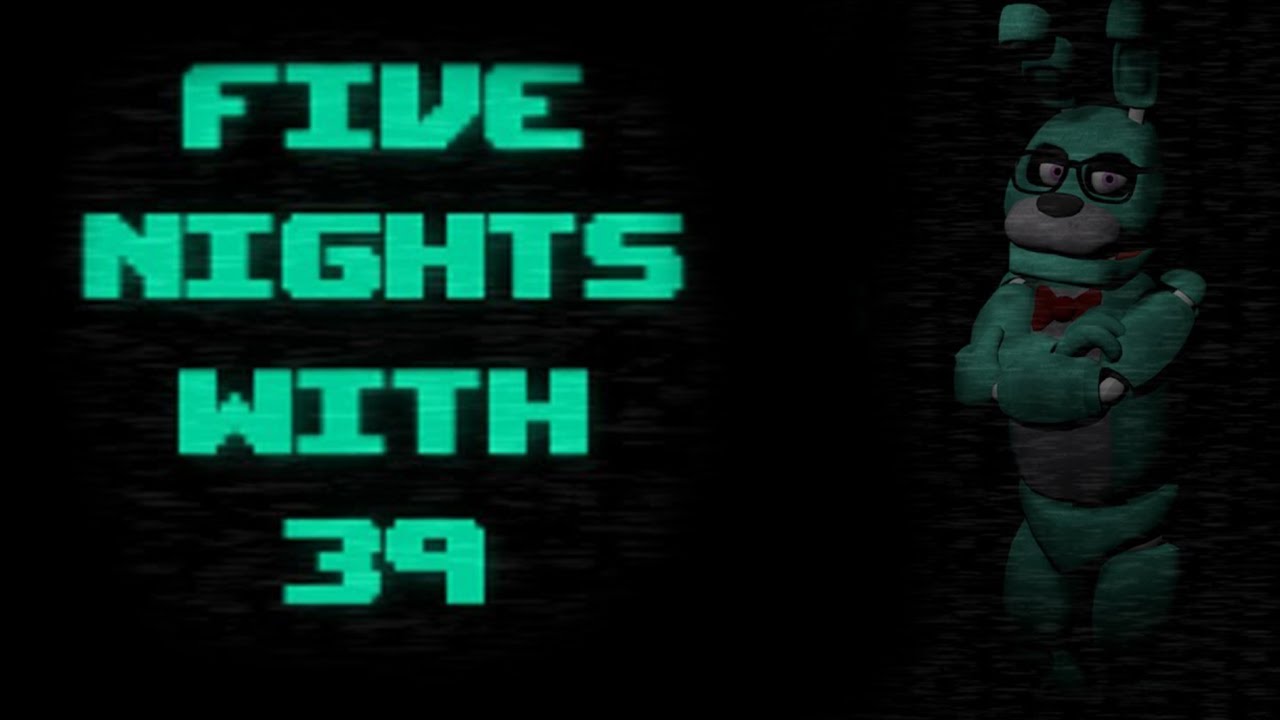 ЗАЯЦ-АЛКАШ! - FIVE NIGHTS WITH 39 (3-4 НОЧИ) - YouTube