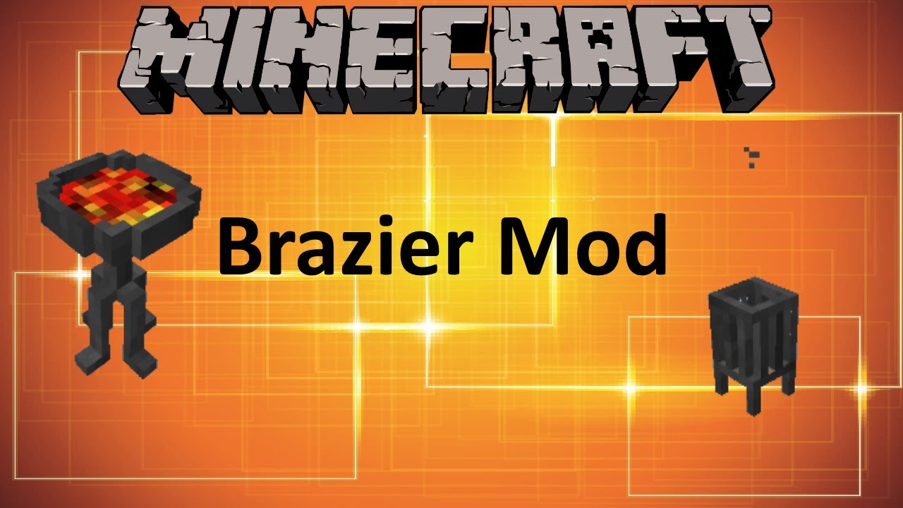 Minecraft: BRAZIER MOD - YouTube