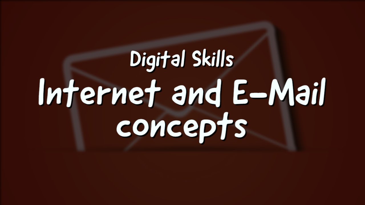 Introduction to Internet and E-Mail concepts - Digital Skills - YouTube