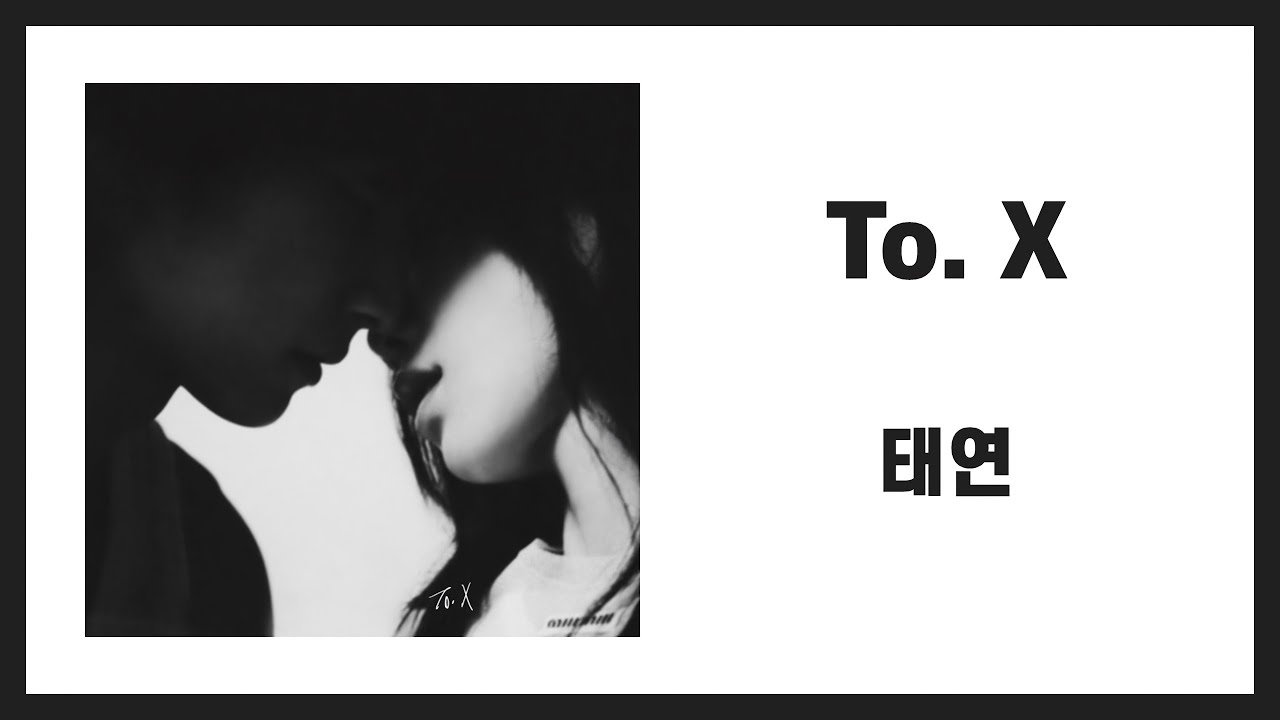 태연(TAEYEON) - To. X / 가사(Lyrics) - YouTube