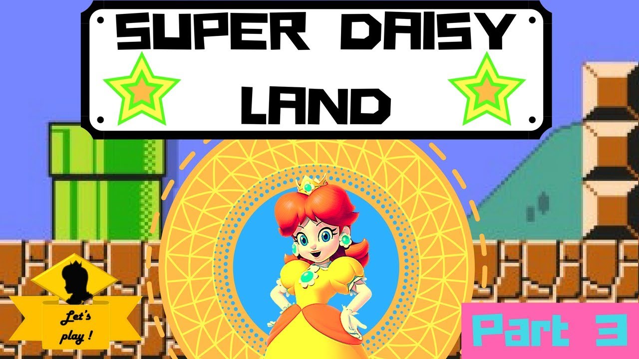 Super Daisy Land: Part 3 ! - YouTube