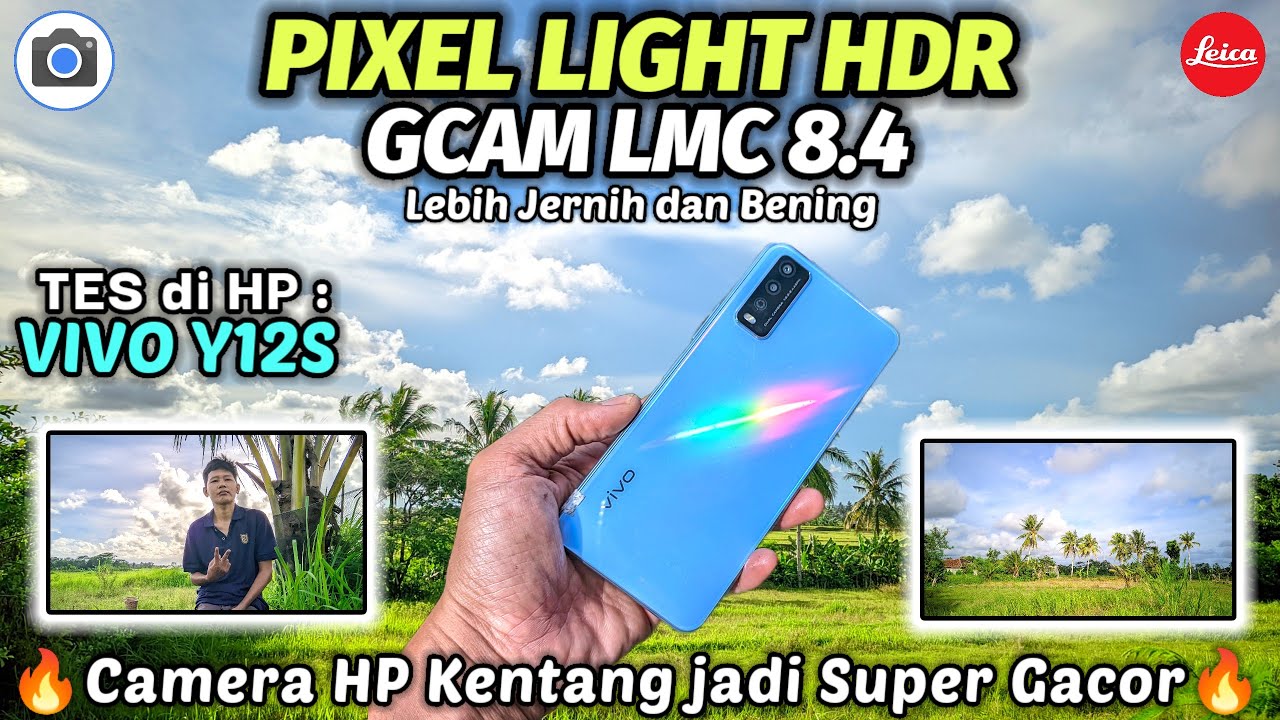 CAMERA HP kentang Semakin Gacor Config PIXEL LIGHT HDR,GCAM LMC 8.4.JOS ...