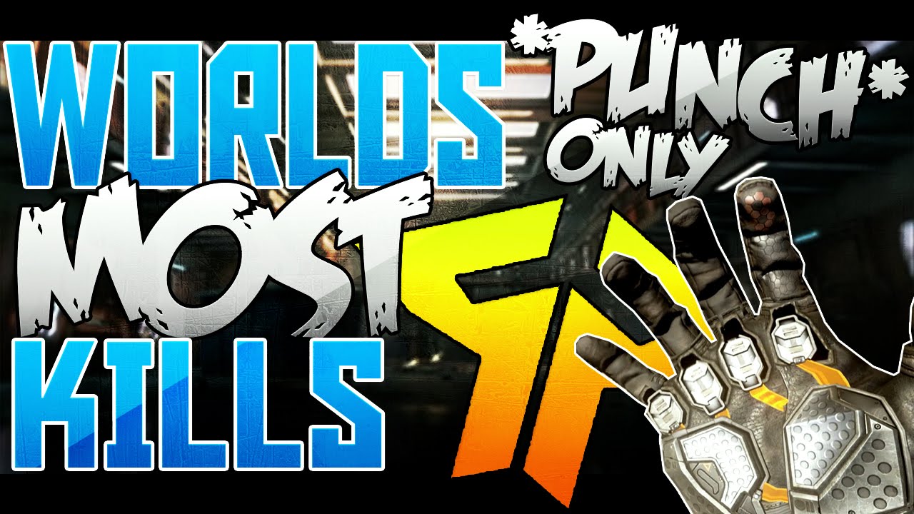 Advanced Wafare- WORLDS "MOST KILLS" PUNCH ONLY (COD: AW Multiplayer ...