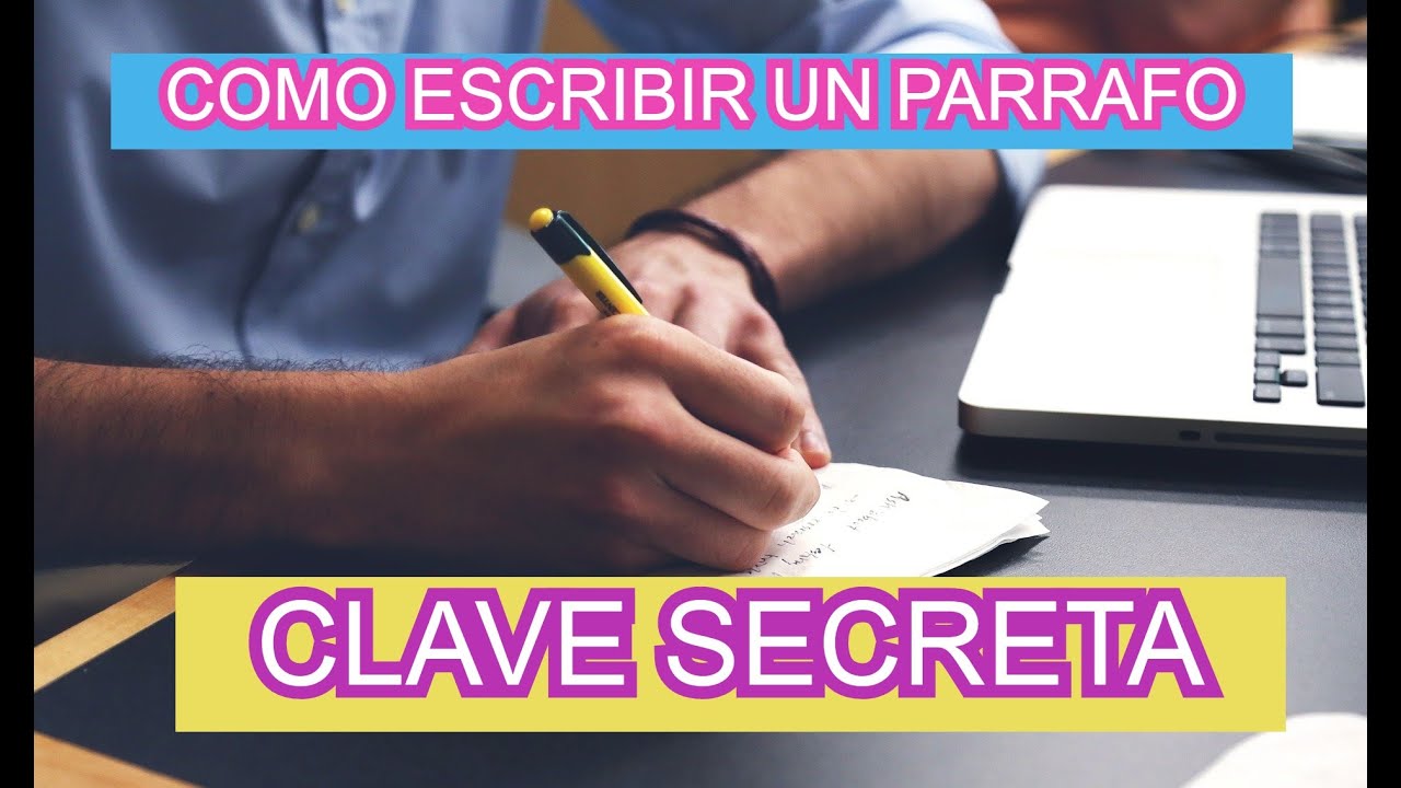 COMO ESCRIBIR UN PÁRRAFO EN INGLÉS - YouTube