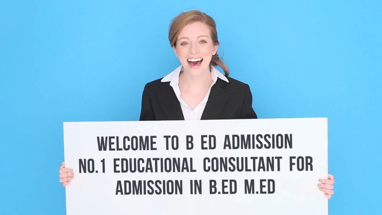 B Ed Admission Educational Consultant How To Get Direct Admission