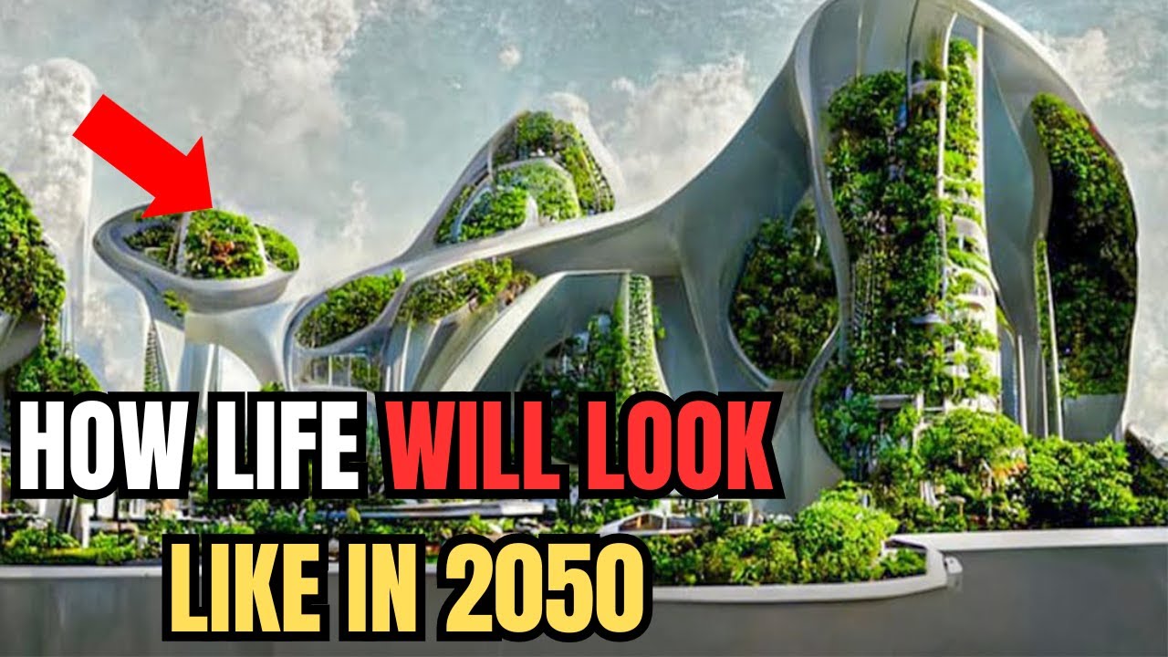 2050: A Vision of Tomorrow's World - YouTube