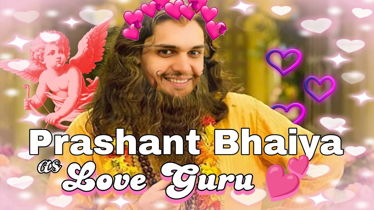 Prashant Bhaiya is the Real Love Guru | Prashat Kirad | @ExpHub - YouTube