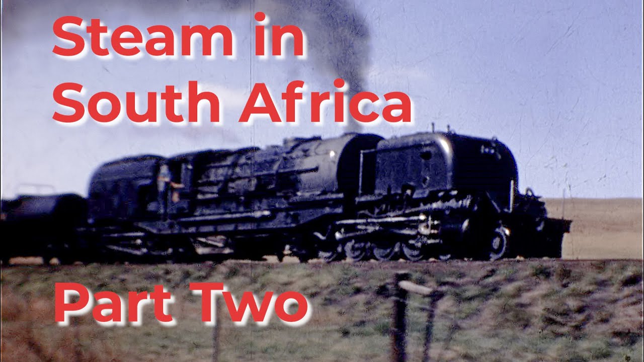 African steam train - South Africa Part Two 1972 - YouTube