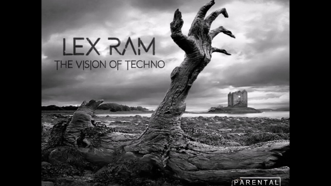 Lex Ram - The Vision of Techno - YouTube
