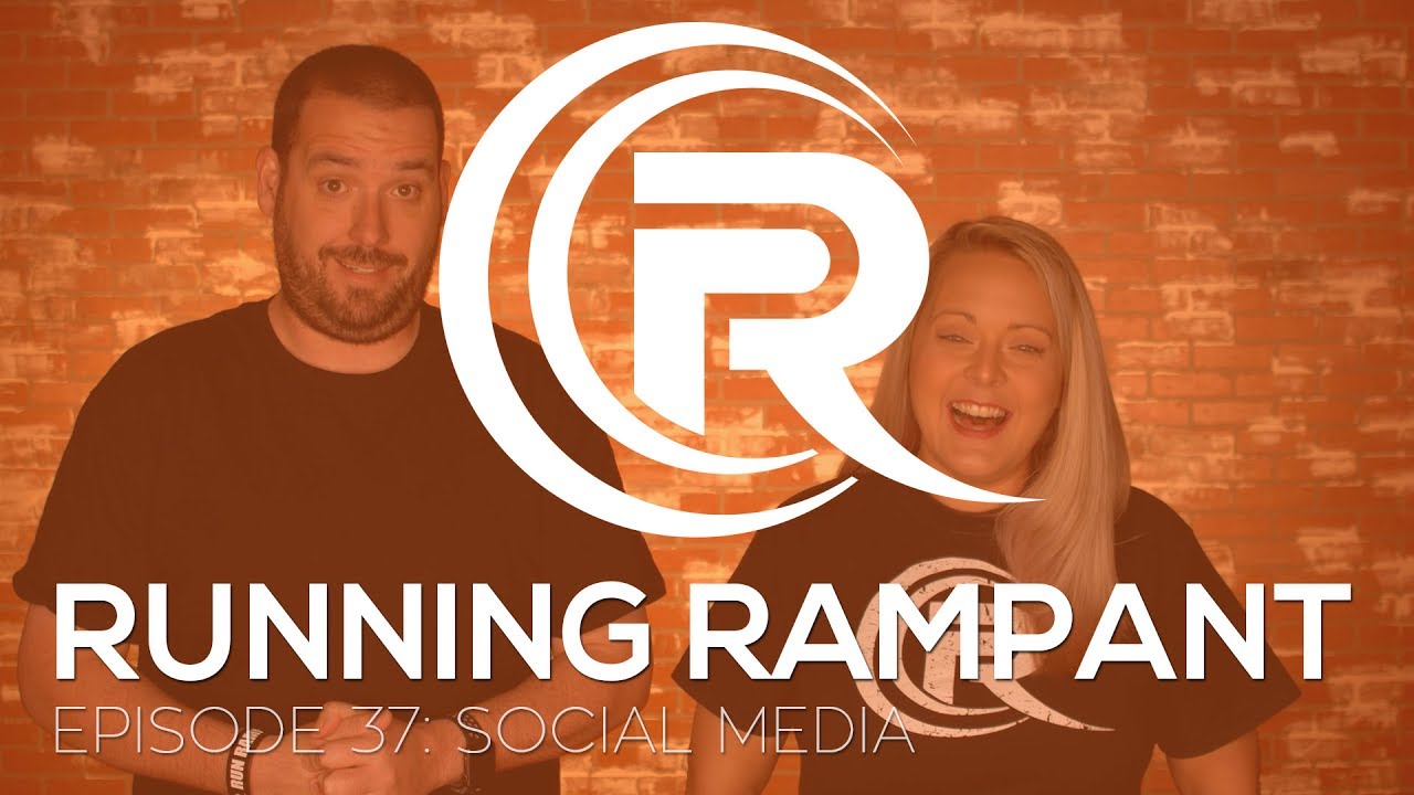 Running Rampant Episode 37 - Social Media - YouTube