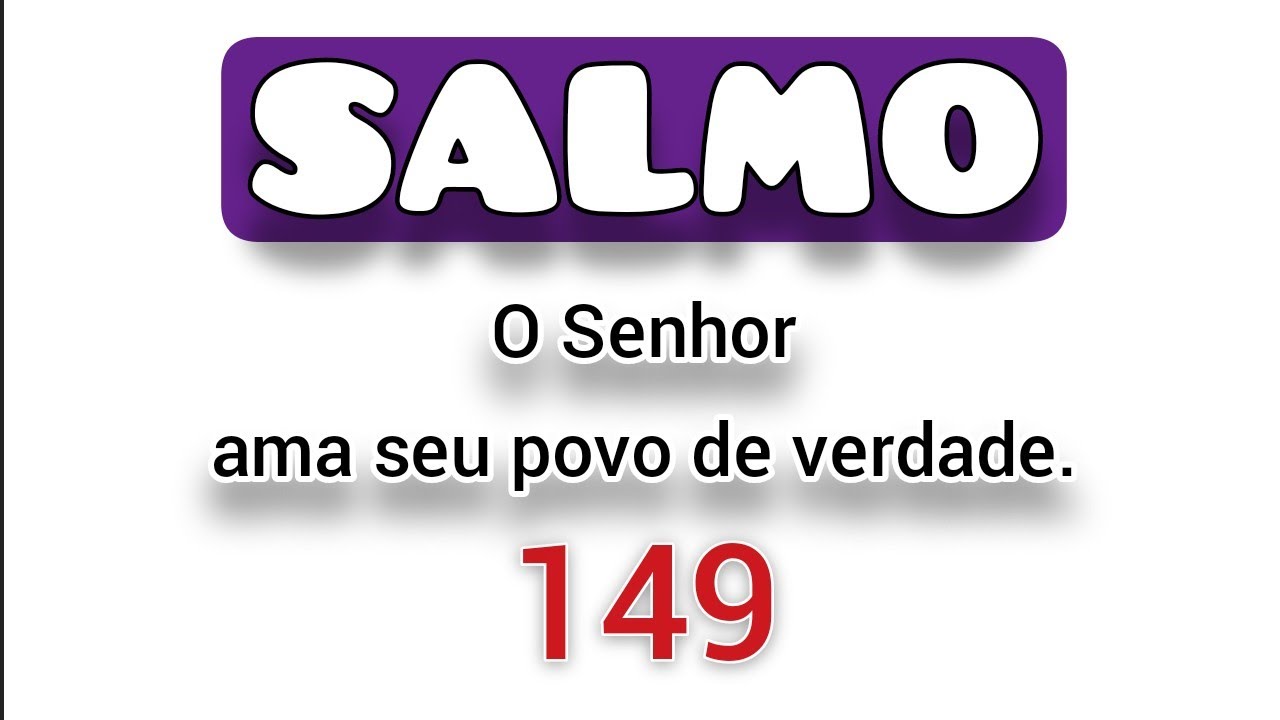 Salmo 149 O Senhor ama seu povo de verdade. Missa - YouTube