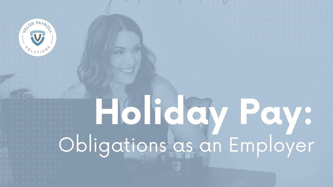 Holiday Pay: Understanding Your Obligations as an Employer - YouTube