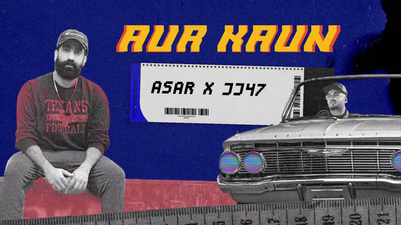 ASAR- AUR KAUN X JJ47 (Prod. by Jokhay) - YouTube