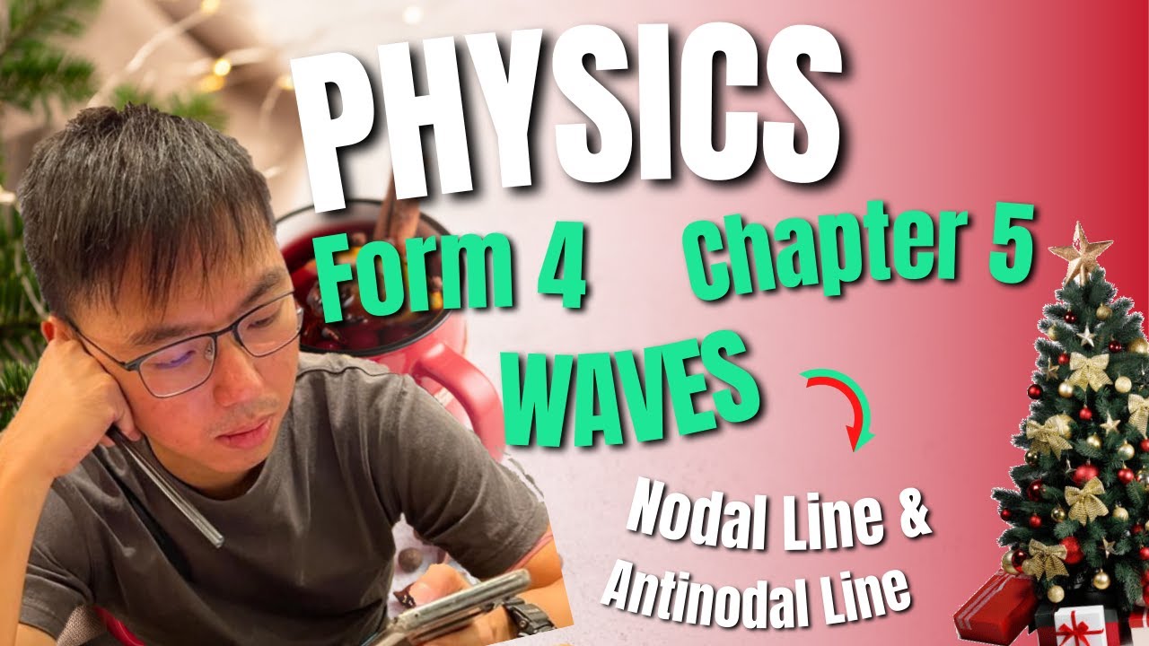 KSSM | 中文讲解 | Form 4 Physics | Chapter 5.8: Nodal Line and Antinodal ...