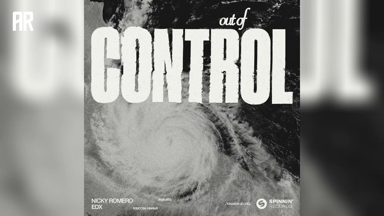 Nicky Romero & EDX - Out Of Control (Extended Mix) | Melodic House ...