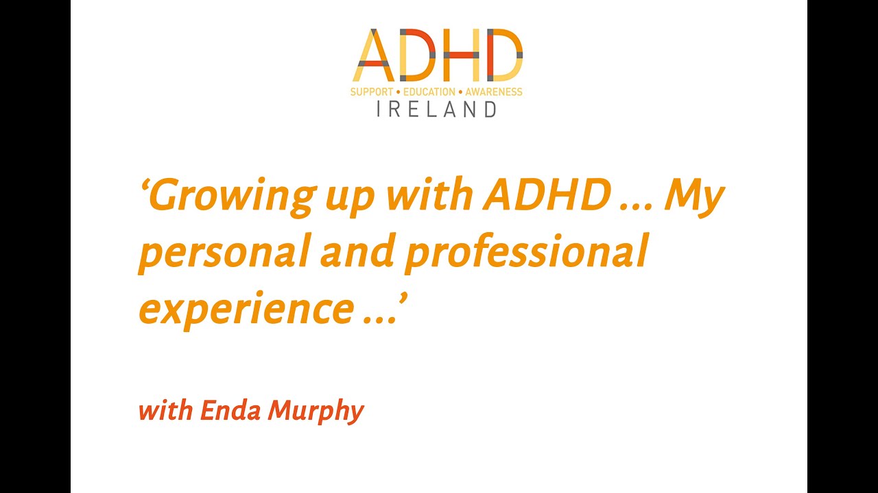Growing up with ADHD ... My personal and professional experience ...