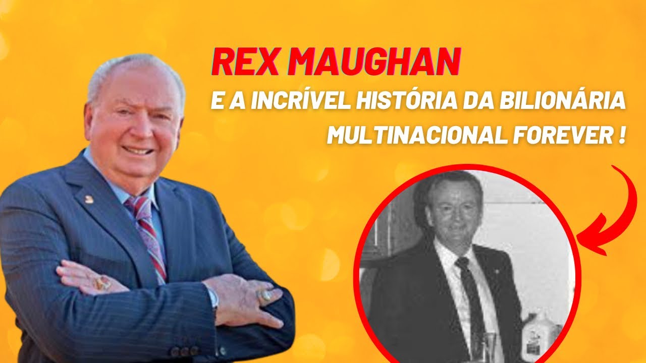 REX MAUGHAN E A INCRÍVEL HISTÓRIA FOREVER - YouTube