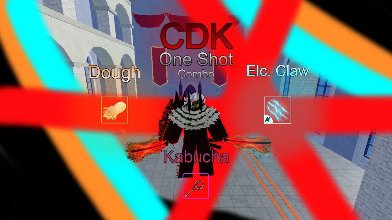 Blox Fruits | CDK + Dough + Elc.claw | One shot combo - YouTube