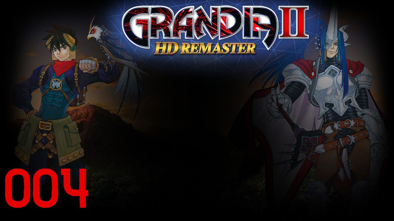 [GER/DE] GRANDIA II HD REMASTER Livestream 04 ~ Das schreckliche Eye of ...