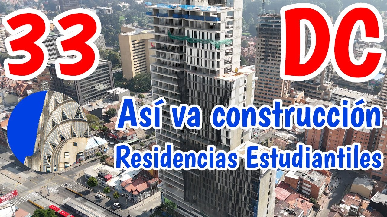 Así va la construcción de 33DC muy cerca del centro internacional de Bogotá - YouTube