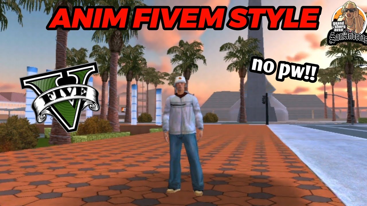 SHARE‼️MOD ANIM FIVEM STYLE || GTA SA ANDROID - YouTube