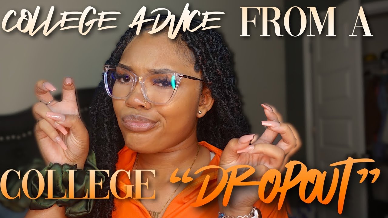 COLLEGE ADVICE FROM A COLLEGE "DROPOUT" - YouTube