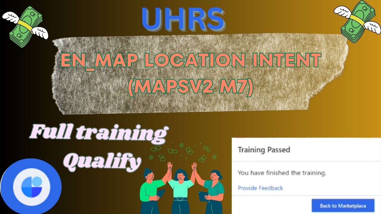 en_Map Location Intent (MAPSv2 M7) rules and training | step by step UHRS training #uhrs - YouTube