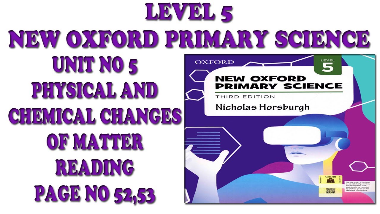 New Oxford Primary Science Level 5 Unit 5 Physical and Chemical Changes ...