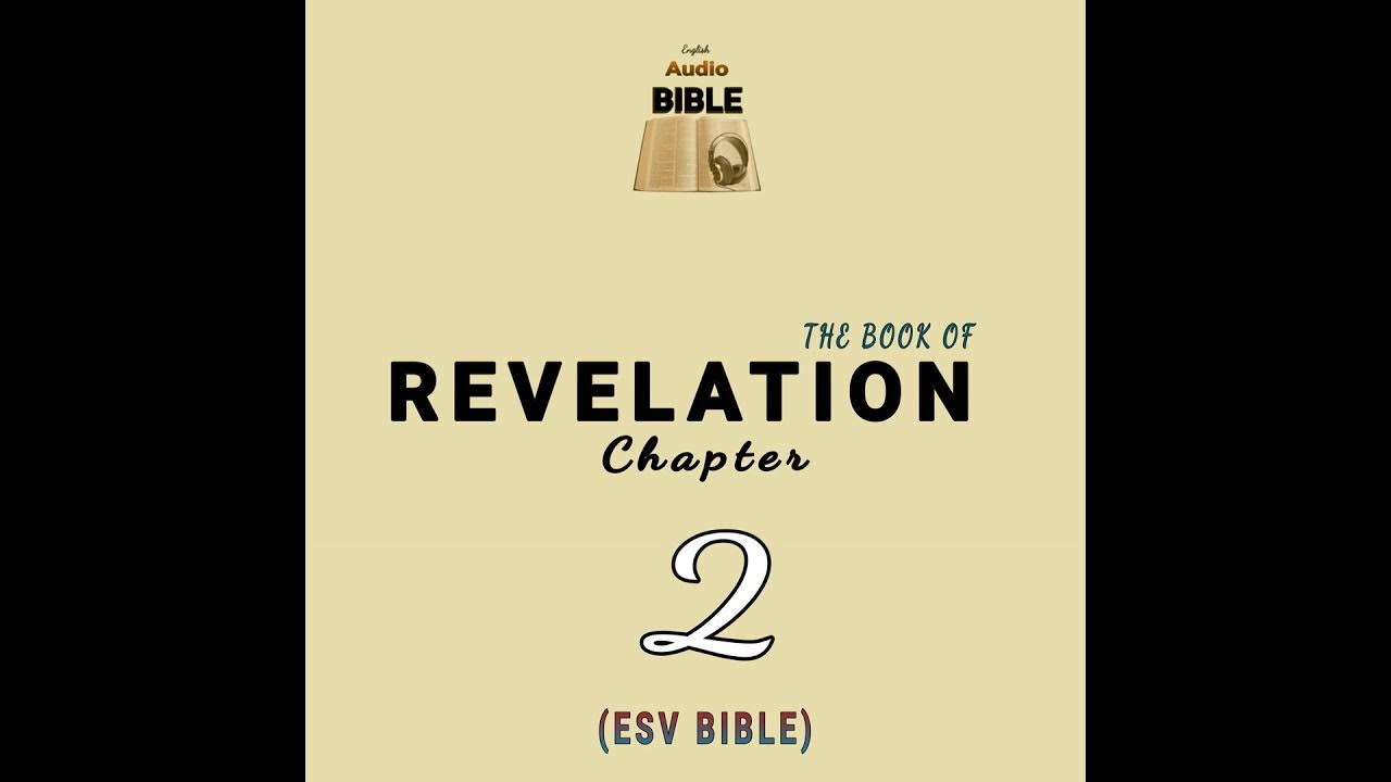 Revelation 2 - ESV BIBLE - YouTube