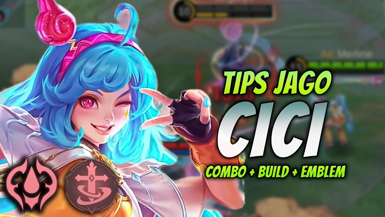 CARA MAIN CICI META TERBARU ! BUILD & EMBLEM CICI TERBARU 2024 ! | CICI ...