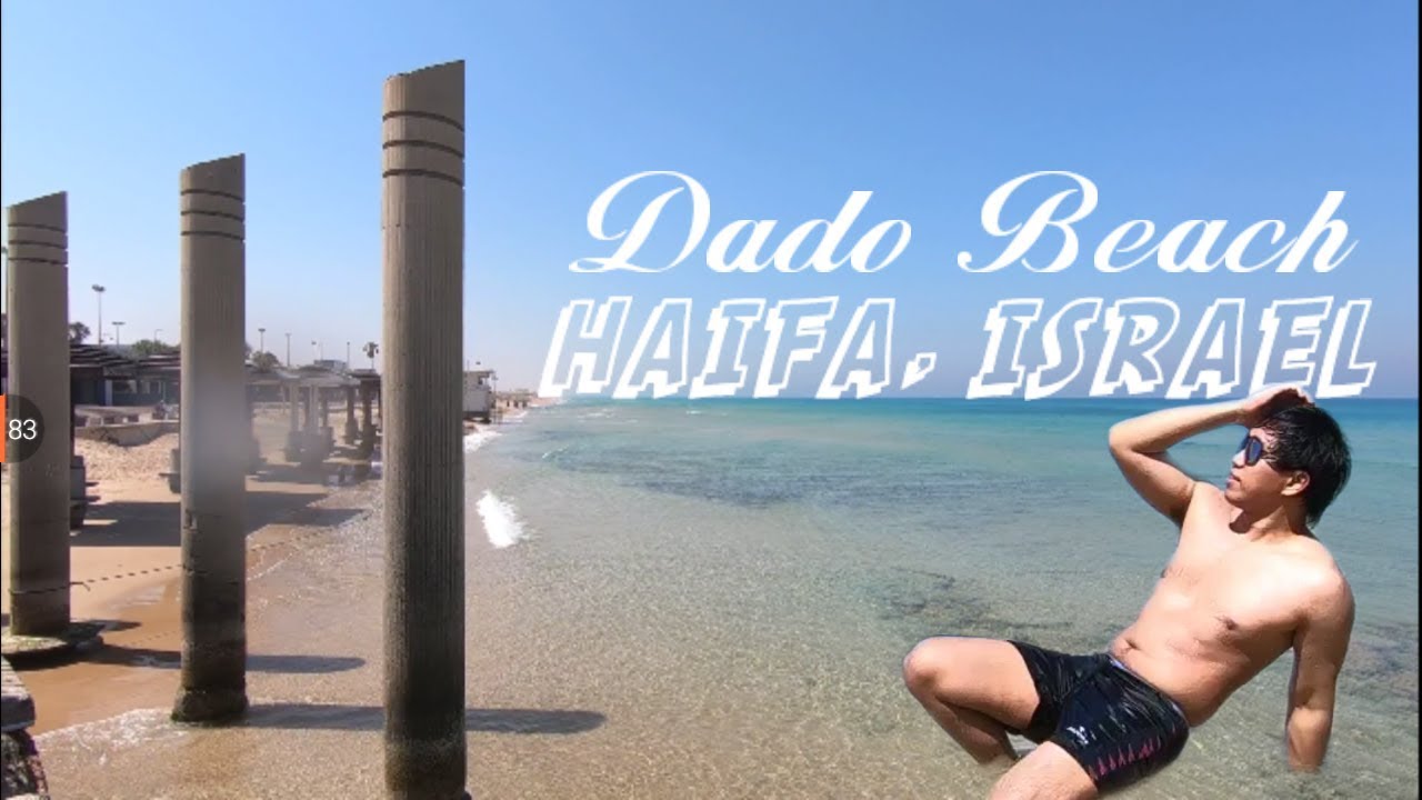 DADO BEACH | HAIFA ISRAEL | Video shoot kuno hehe - YouTube