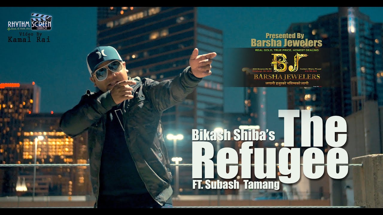 The Refugee || Bikash Shiba || New Nepali Rap Song [Official Video ...