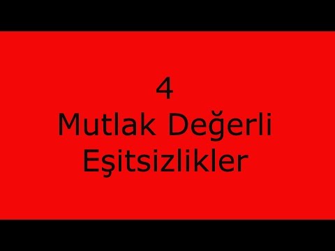 Mutlak değer 4 konu anlatım           İnan Avşar