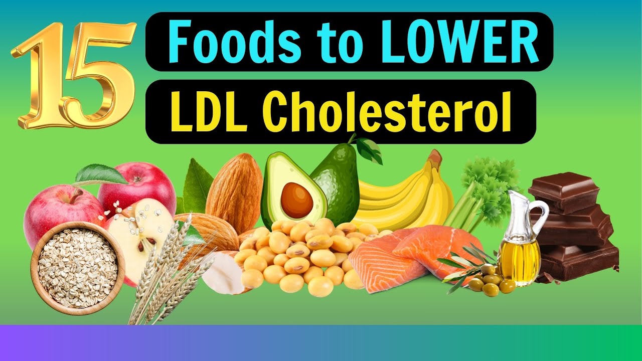 15 Foods to Lower LDL Cholesterol Levels Fast and Effectively - YouTube