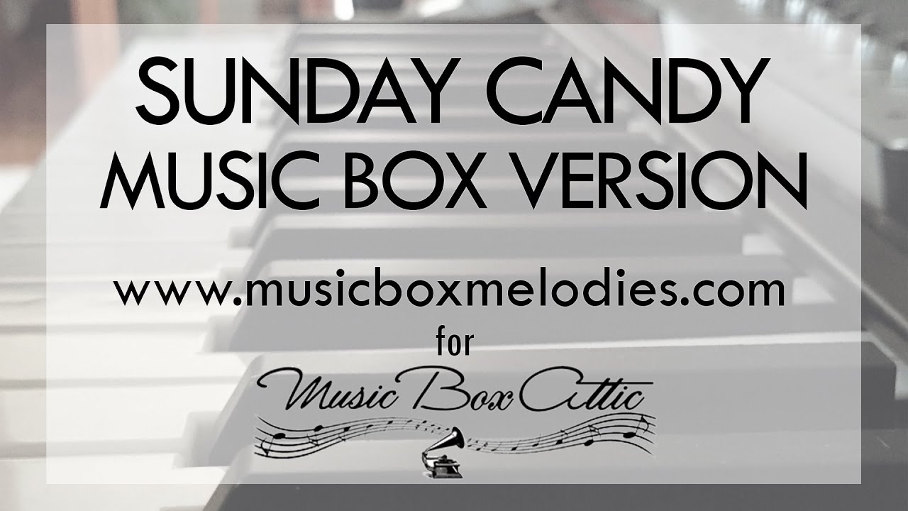 Sunday Candy by Chance the Rapper - Music Box Version - YouTube