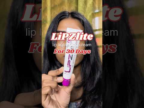 Is LiPZlite lip lightening cream really works? | 30 Days Challenge ✨