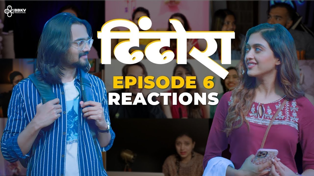 Reactions to DTYDHTB | EP 06 Dhindora | BBKV Productions @BB Ki Vines ...