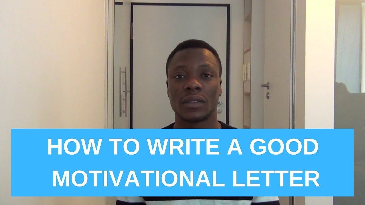 How to Write a Good Motivational Letter - YouTube