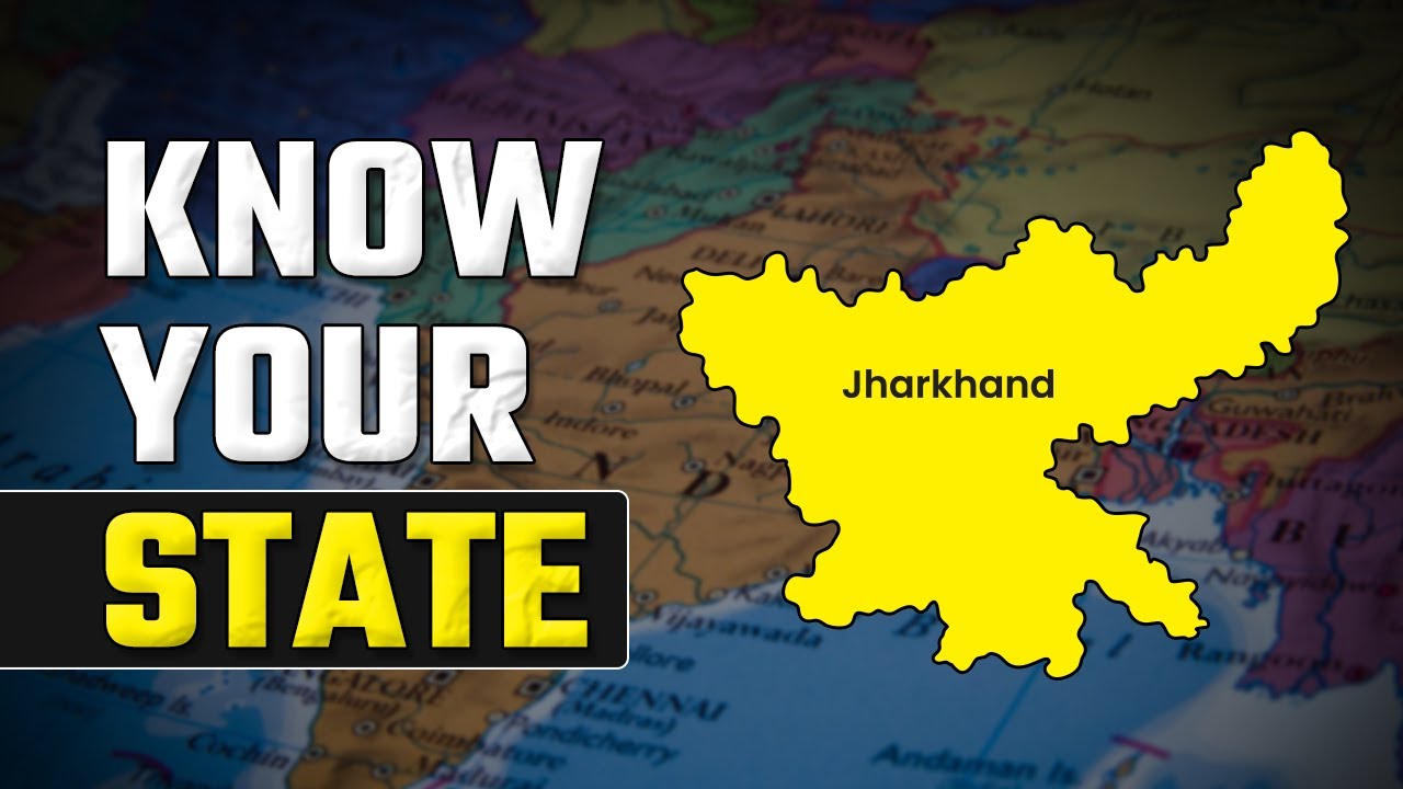 Know Your State - Jharkhand | Amazing Facts About Jharkhand | States of ...