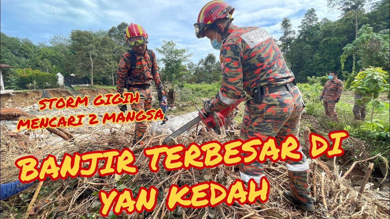 MANGSA BANJIR DI YAN, KEDAH MASIH BELUM DITEMUI | STORM BOMBA PULUN ...