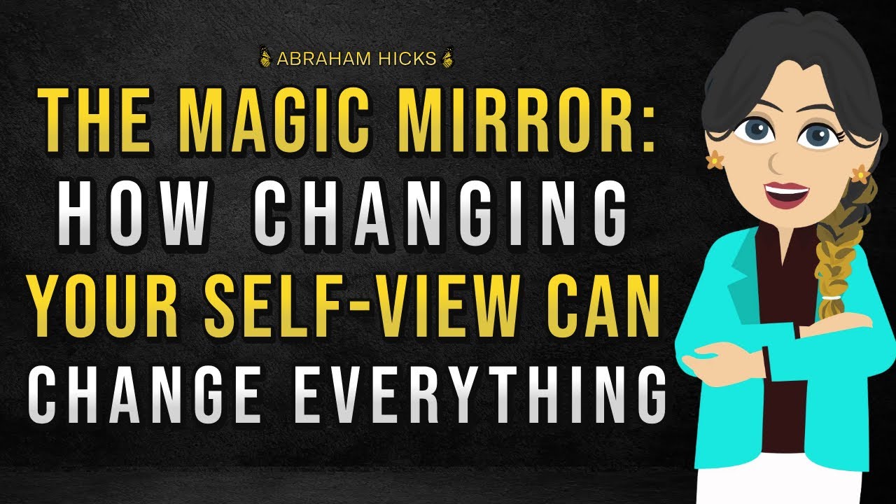 The Magic Mirror🔮 Transform Your Self-Image & Watch Your Life Change ...