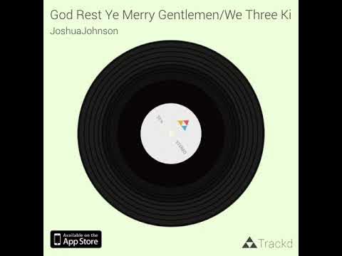 Medley: God Rest Ye Merry Gentlemen/We Three Kings - YouTube