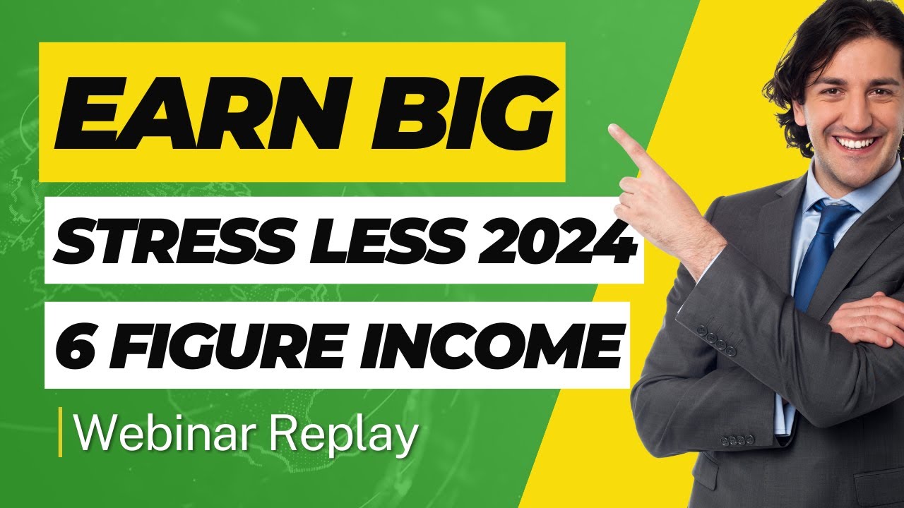 Earn Big, Stress Less. 6-Figure Income Webinar Replay #onlinebusiness # ...