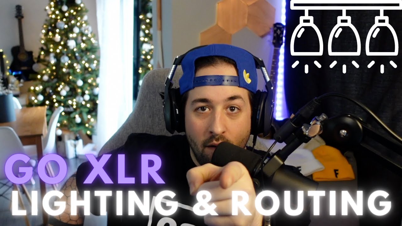 Go XLR Routing Guide & Lighting Tips! - YouTube