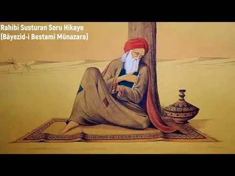 Rahibi susturan soru bayezid bestami