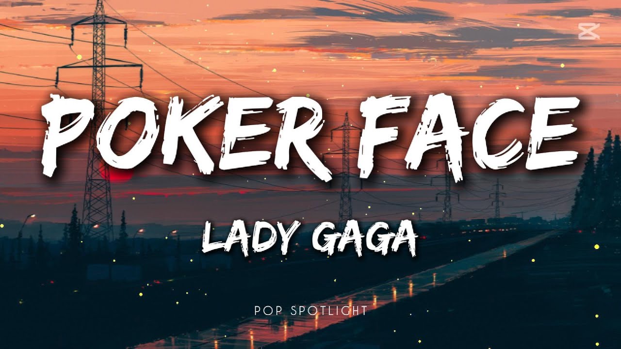 Poker Face - Lady Gaga (Lyrics Video) - YouTube