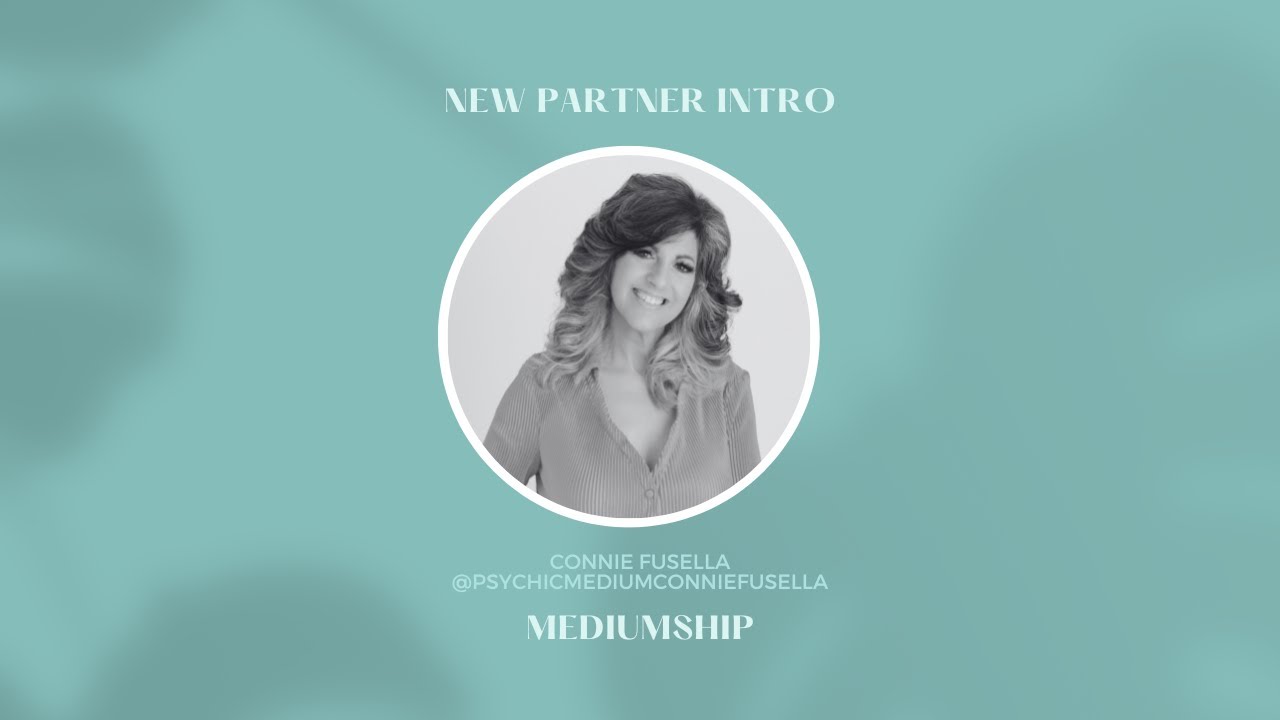 New Partner Intro! Meet Connie Fusella - "Mediumship" - YouTube