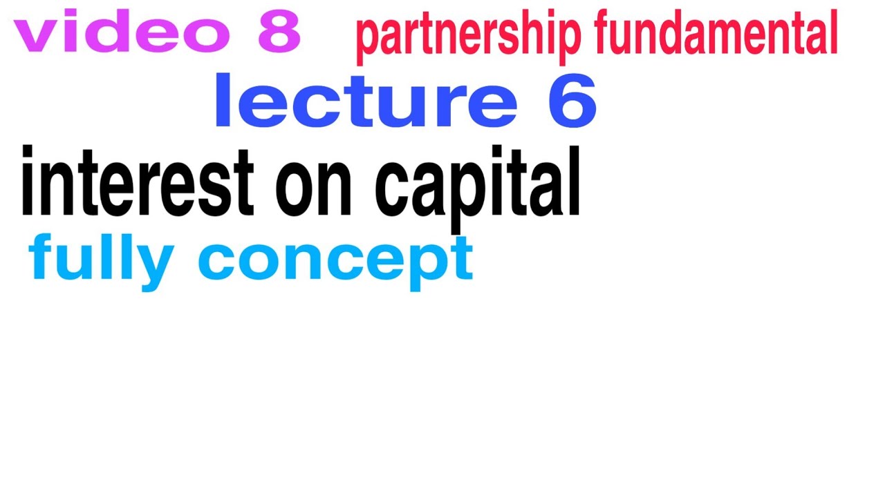 #8 Interest on Capital appropriation - YouTube