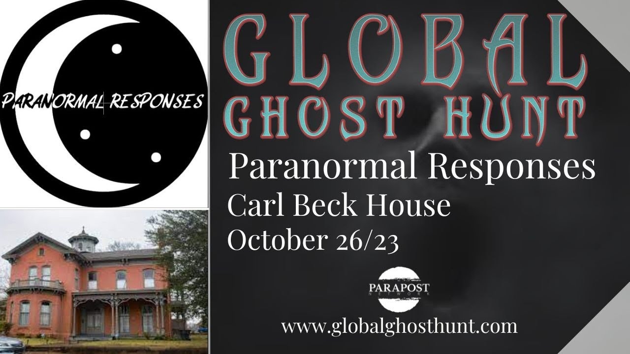 Paranormal Responses (Carl Beck House) - YouTube